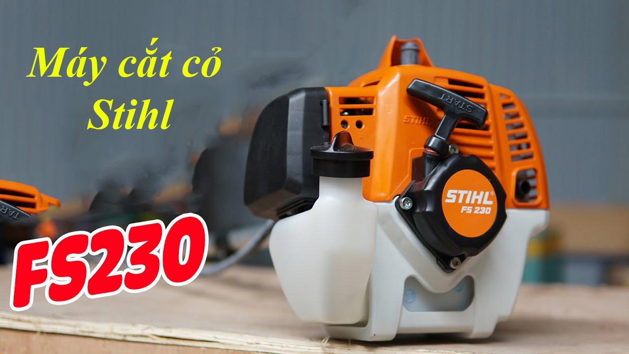 [Review] Máy cắt cỏ Stihl FS 230 thế hệ mới trong làng cắt cỏ nhanh